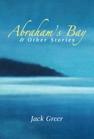 Abraham’s Bay & Other Stories – Dryad Press